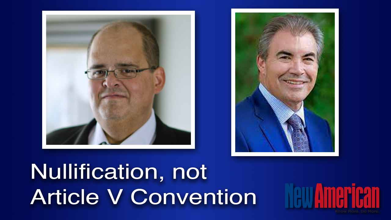 Nullification, Not Article V Convention, Says Pastor - The New American