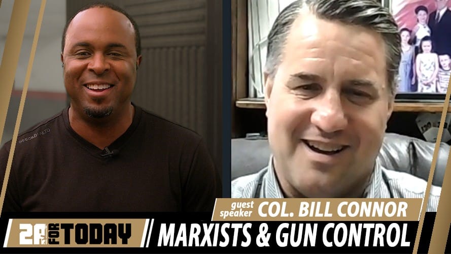 Marxists and Gun Control with guest speaker Colonel Bill Connor | 2A ...