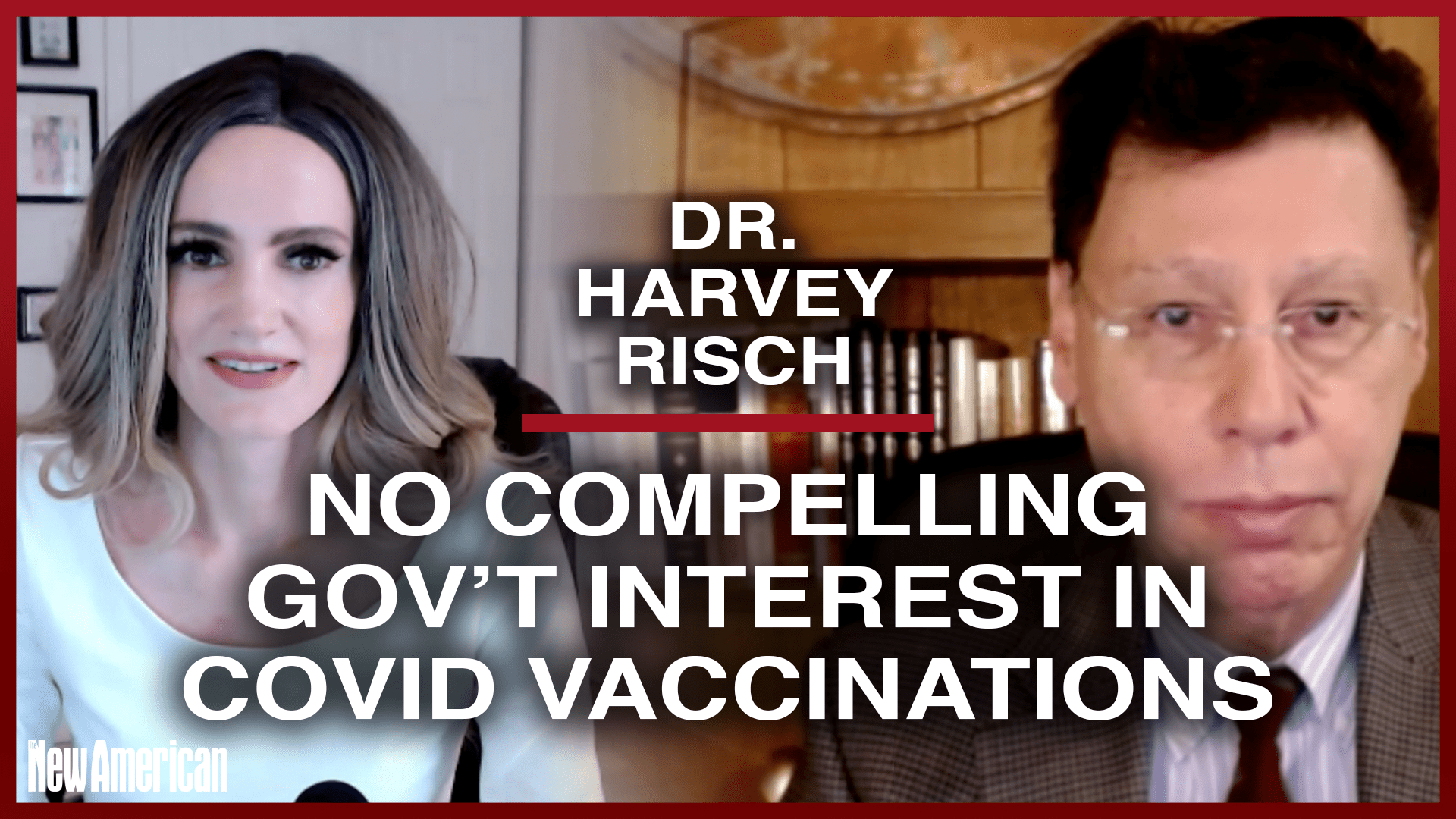 Dr. Harvey Risch: No Compelling Government Interest in Covid ...