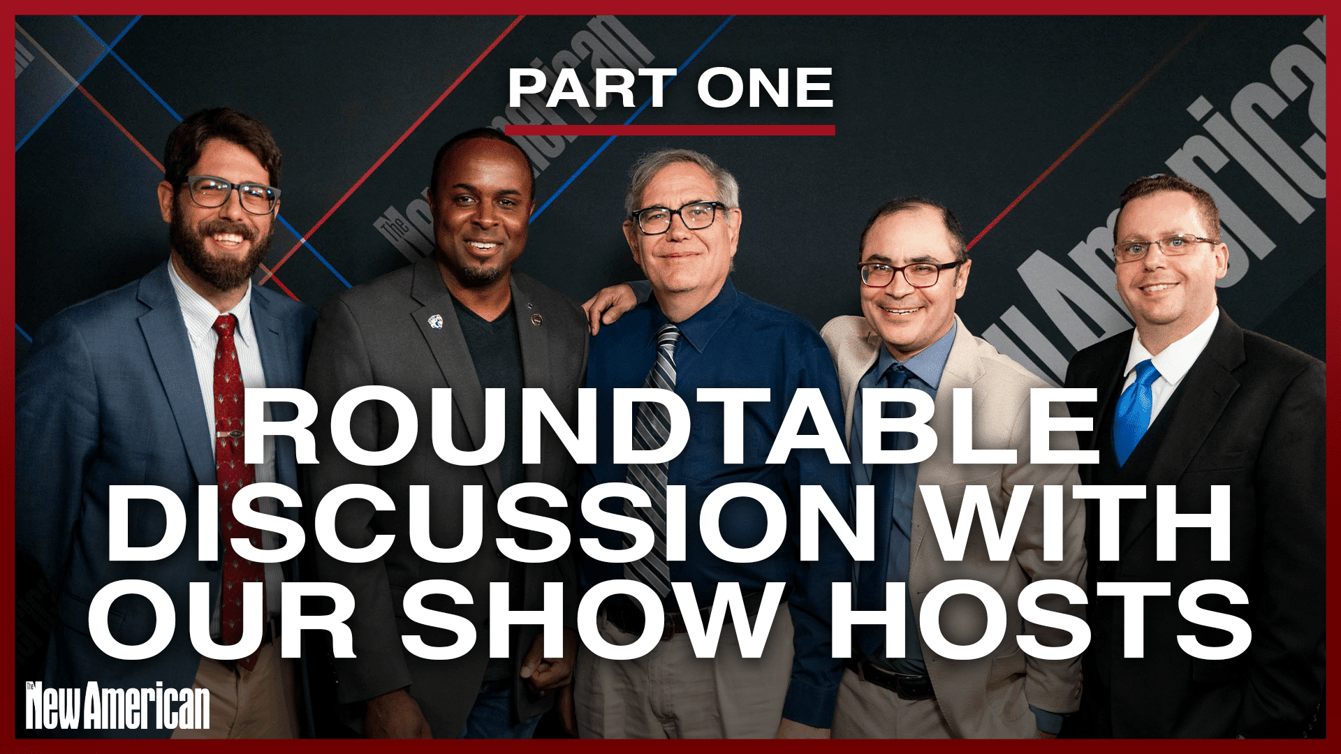 Roundtable Discussion With The New American’s Show Hosts | Part 1 of 3 ...