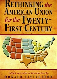 Book Review: Rethinking the American Union for the 21st Century - The ...